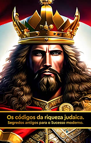 Amazon.com.br eBooks Kindle: Os códigos da riqueza judaica.: Segredos antigos para o Sucesso ...