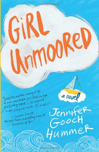 Girl Unmoored: Hummer, Jennifer Gooch: 9781936558308: Amazon.com: Books