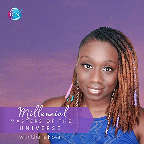 Millennial Masters of the Universe with Cherie Nova : Inspired Choices Network : Amazon.in ...
