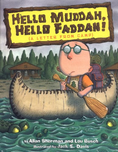 Hello Muddah, Hello Faddah: A Letter from Camp: Sherman, Allan, Busch ...