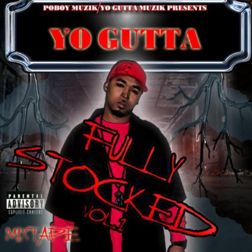 Amazon.co.jp: Fully Stock Vol. 1 [Explicit] : Yo Gutta: Digital Music