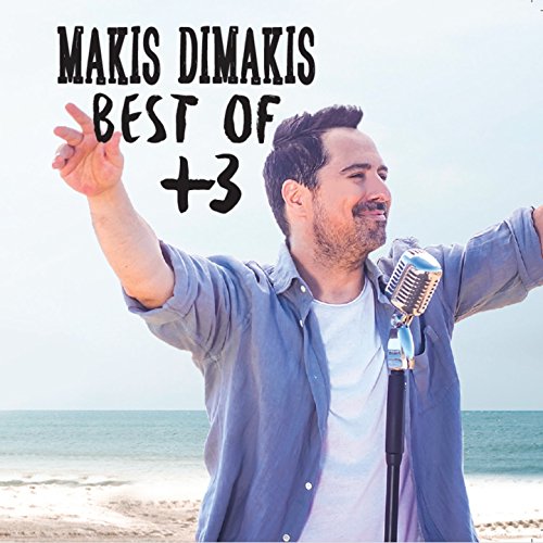 Play Makis Dimakis Best Of +3 by Makis Dimakis on Amazon Music