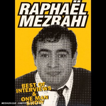 Amazon.com: Raphaël Mezrahi : One man show / Best of interviews ...