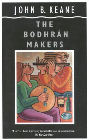 The Bodhran Makers: Keane, John B.: 9781568331867: Amazon.com: Books