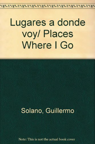 Buy Lugares a donde voy/ Places Where I Go Book Online at Low Prices in ...