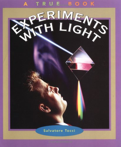 Experiments with Light (True Books: Science Experiments): Tocci ...