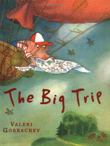 The Big Trip: Gorbachev, Valeri, Gorbachev, Valeri: 9780399239656 ...