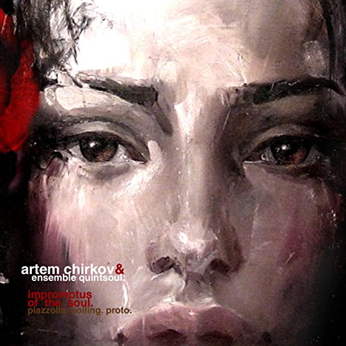 Play Impromptus of the Soul by Artem Chirkov & Ensemble Quintsoul on Amazon Music
