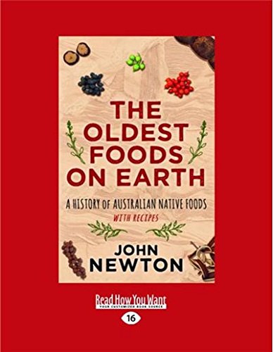 Buy The Oldest Foods on Earth: A History of Australian Native Foods ...