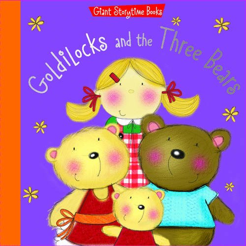 Goldilocks and the Three Bears (Giant Storytime Books): Page, Nick ...