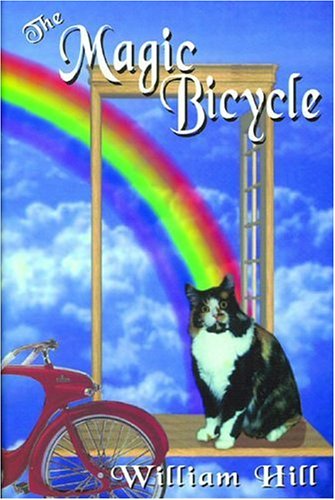 The Magic Bicycle: Hill, William: 9781890611071: Amazon.com: Books