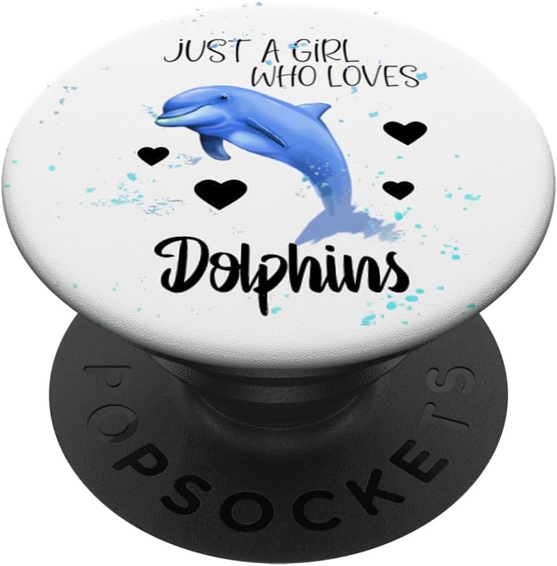 Amazon.com: Cute Dolphin Just A Girl Who Loves Dolphins PopSockets ...