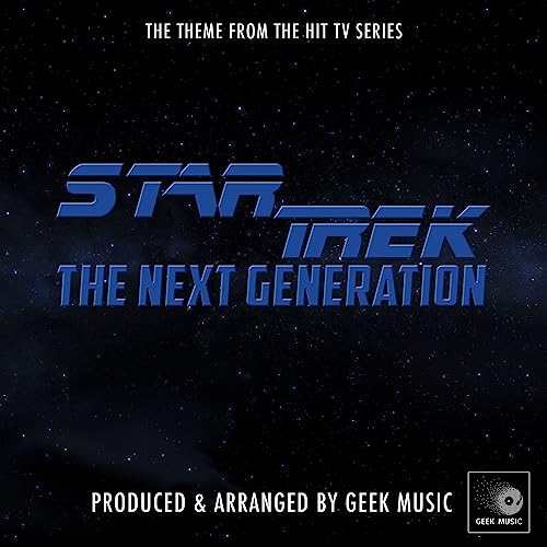 Star Trek - The Next Generation - Main Theme by Geek Music on Amazon ...