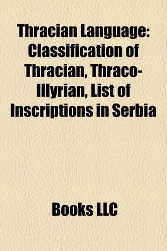 Thracian Language Thracian Language: Classification of Thracian, Thraco ...