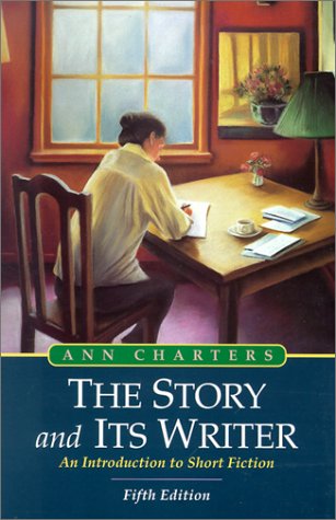The Story and Its Writer: An Introduction to Short Fiction: Ann ...
