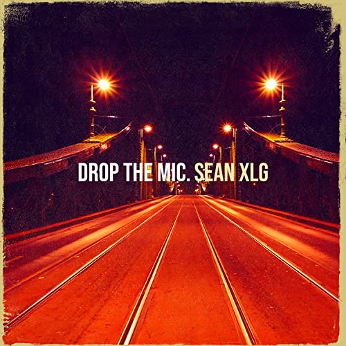 Écouter Drop the Mic. par Sean Xlg sur Amazon Music Unlimited