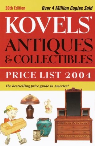 Kovels' Antiques and Collectibles Price List: Kovel, Ralph, Kovel ...