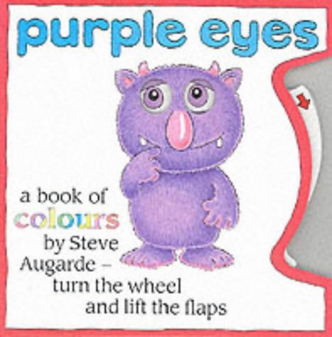 Purple Eyes (Colours) (Purple Monster Books): Steve Augarde ...