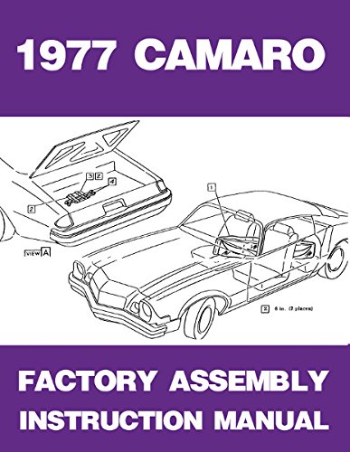 1977 CHEVROLET CAMARO FACTORY ASSEMBLY INSTRUCTION MANUAL Includes LT ...