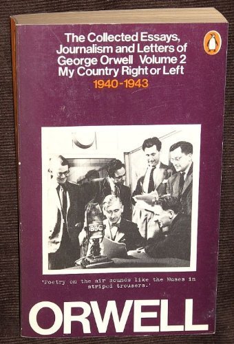 Collected Essays, Journalism and Letters of George Orwell: Orwell ...