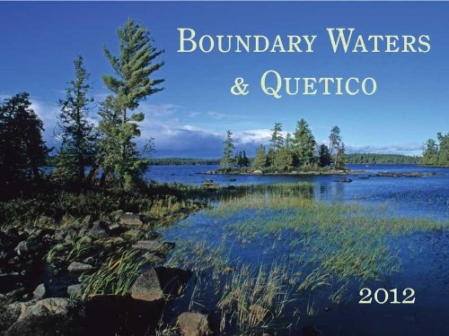 Boundary Waters & Quetico 2012 Calendar: Raven Productions ...