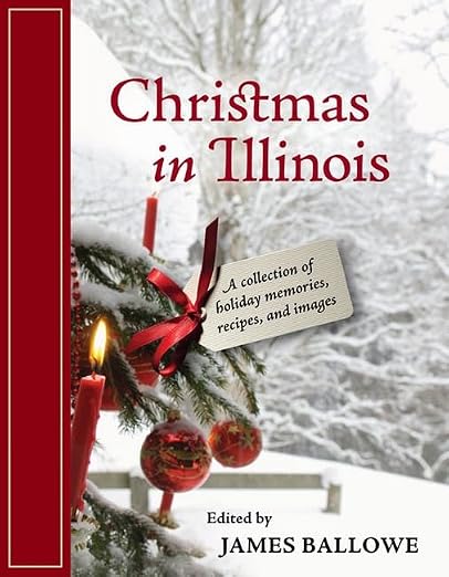 Christmas in Illinois: Ballowe, James, Ballowe, James: 9780252034428 ...