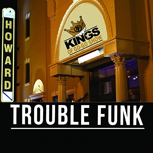 Amazon.com: Kings of Go-Go Show : Trouble Funk: Digital Music