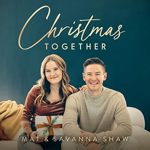 Play Christmas Together by Mat and Savanna Shaw on Amazon Music