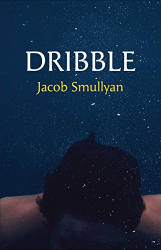 Amazon.com: Dribble eBook : Smullyan, Jacob: Books