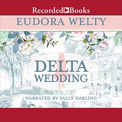 Amazon.com: Delta Wedding: A Novel (Audible Audio Edition): Eudora ...