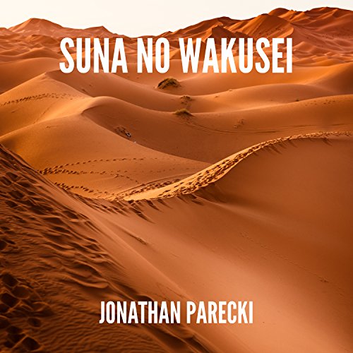Play Suna no Wakusei by Jonathan Parecki on Amazon Music