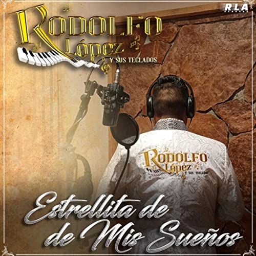 Amazon Music Unlimited - Rodolfo Lopez y Sus Teclados 『Estrellita de Mis Sueños』