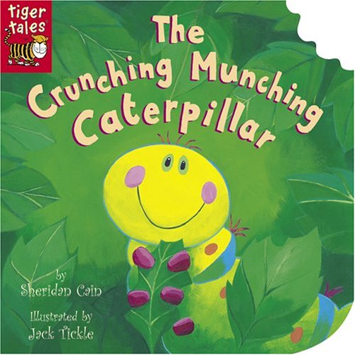 The Crunching Munching Caterpillar: Cain, Sheridan, Tickle, Jack ...