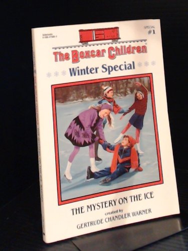 The Mystery on Ice (The Boxcar Children Winter Special No.1): Warner ...