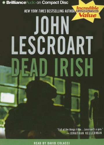 Dead Irish (Dismas Hardy): Lescroart, John, Colacci, David: Amazon.com ...