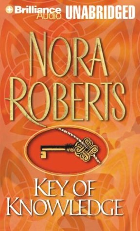 Key of Knowledge (Key Trilogy): Roberts, Nora, Ericksen, Susan ...