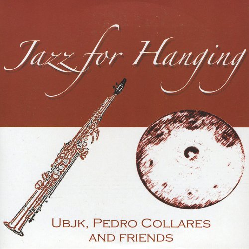 Jazz for Hanging von Daniele "Ubjk" De Stasio & Pedro Collares bei ...