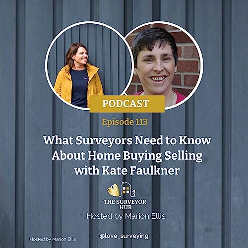 What Surveyors Need to Know About Home Buying Selling with Kate ...