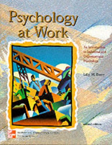 Psychology at Work: An Introduction to Industrial and Organizational ...