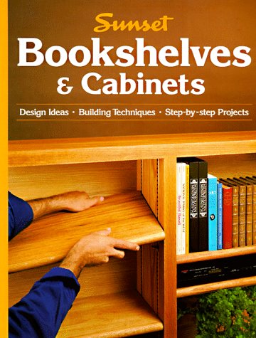 Bookshelves and Cabinets: Sunset Books: 9780376010865: Amazon.com: Books