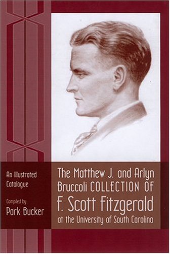 The Matthew J. and Arlyn Bruccoli Collection of F. Scott Fitzgerald at ...