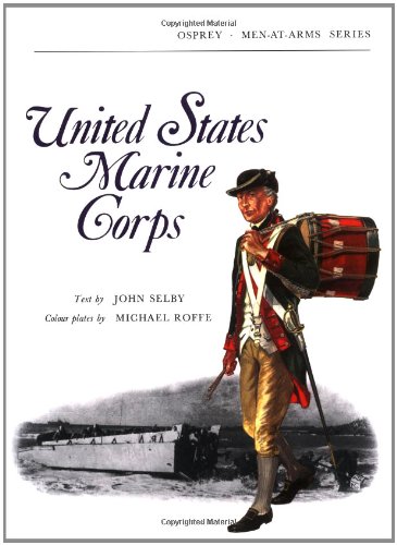 United States Marine Corps (Men-at-Arms): Selby, John, Roffe, Michael ...