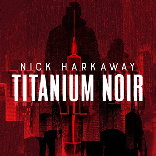 Amazon.com: Titanium Noir (Audible Audio Edition): Nick Harkaway, Davis ...