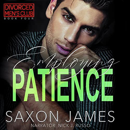 Amazon.com: Employing Patience: Divorced Men's Club, Book 4 (Audible ...