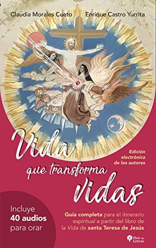 Vida que transforma vidas: Guia completa para el itinerario espiritual ...