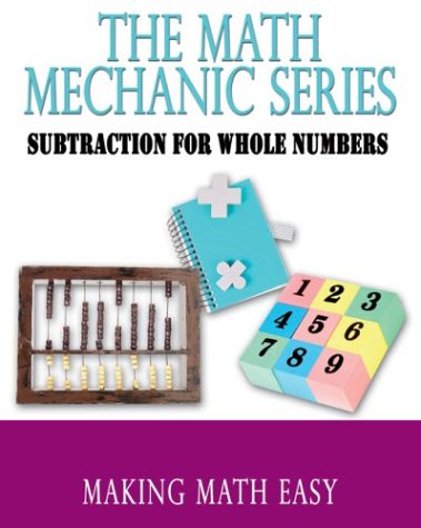 The Math Mechanic Series: Subtraction Edition for Whole Numbers ...