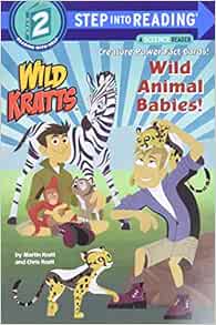 Amazon.com: Wild Animal Babies! (Wild Kratts) (Step into Reading): 9781101931714: Kratt, Chris ...
