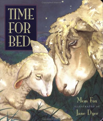 Time for Bed: Proprietary : Fox, Mem, Dyer, Jane: Amazon.in: Books
