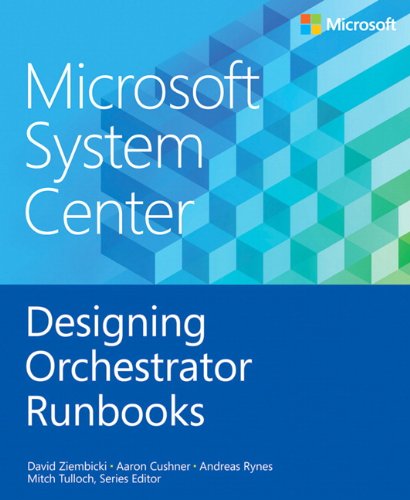 Microsoft System Center: Designing Orchestrator Runbooks: Amazon.co.uk ...