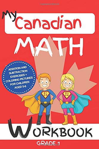 Buy My Canadian Math Workbook Grade 1: Addition and Subtraction ...
